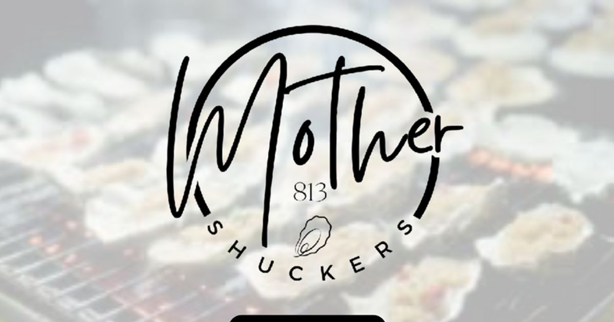 Mother Shuckers 813!